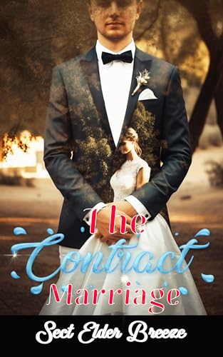 The Contract Marriage: Book 1 by Sect Elder Breeze | Goodreads