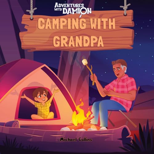 Camping with Grandpa by Michael Collins | Goodreads