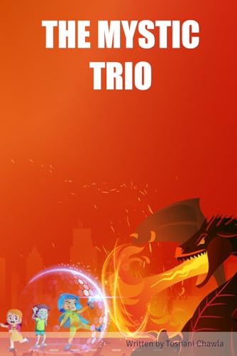 THE MYSTIC TRIO by Toshani Chawla | Goodreads