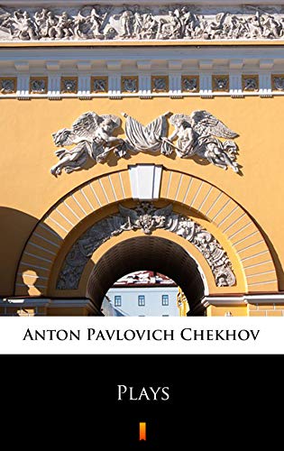 Plays by Anton Chekhov | Goodreads