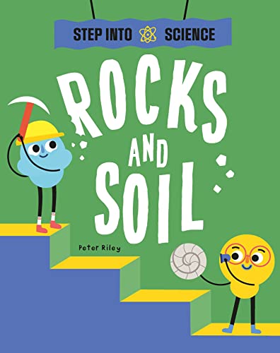 Rocks and Soil by Peter D. Riley | Goodreads