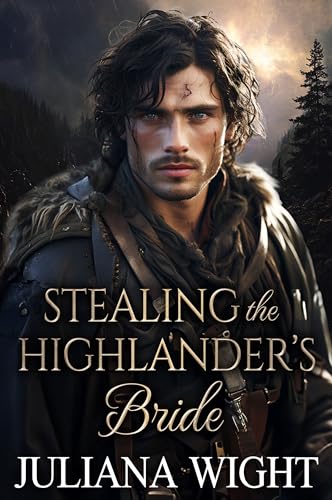 Stealing the Highlander’s Bride by Juliana Wight | Goodreads