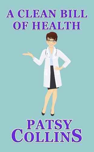 A Clean Bill Of Health: A collection of 24 short stories by Patsy ...