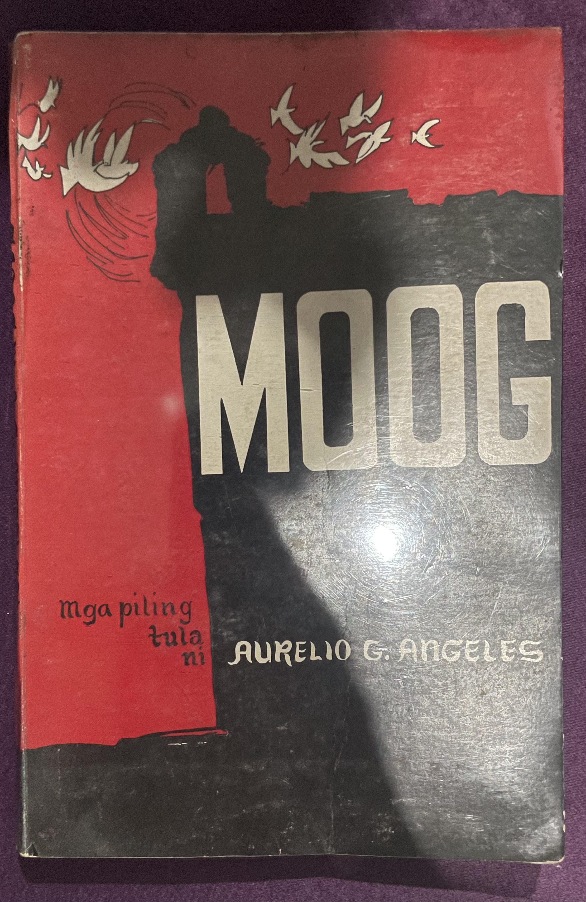 Moog: Mga piling tula ni Aurelio G. Angeles by Aurelio G. Angeles ...