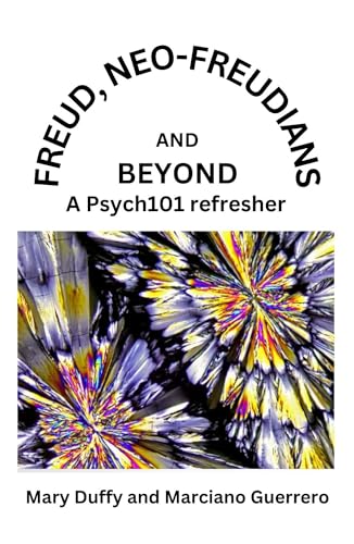 Freud, Neo-Freudians, and Beyond: A Psych101 Refresher by Mary Duffy ...