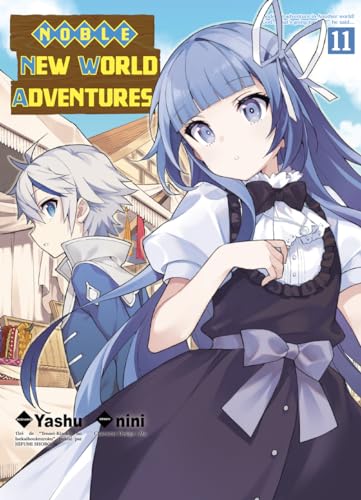 Noble new world adventures T11 by Yashu | Goodreads