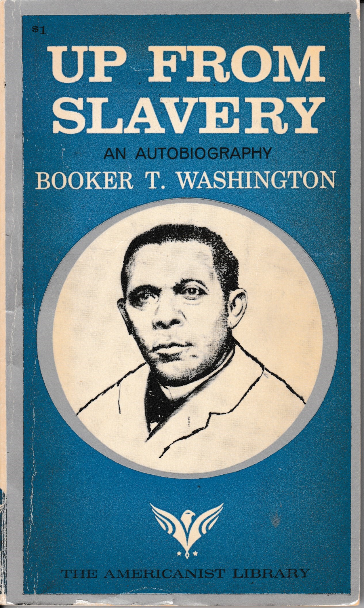 Up from Slavery : An Autobiography by Booker T. Washington | Goodreads