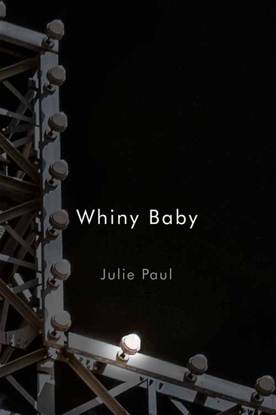 Whiny Baby (Volume 83) by Julie Paul | Goodreads