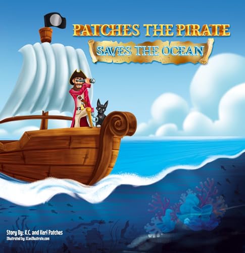 Patches the Pirate: Saves the Ocean by K.C. Patches | Goodreads