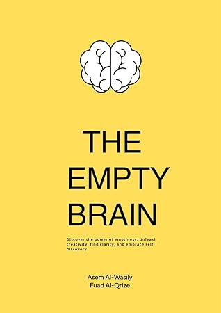 The Empty Brain by Maher Asaad Baker | Goodreads