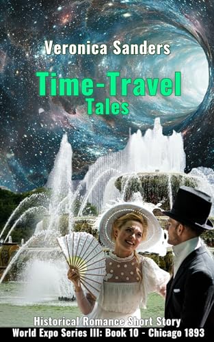 Time-Travel Tales S3: Book 2 - Chicago 1893: Historical Romance Short ...