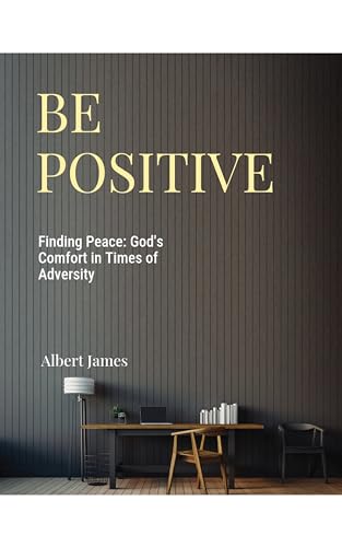 Finding Peace: God's Comfort in Times of Adversity by Albert James ...