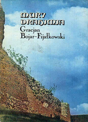 Mury Drahimia by Gracjan Bojar-Fijałkowski | Goodreads