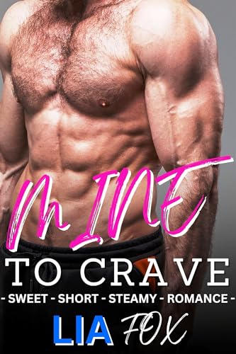 Mine to Crave (The Girl's Got Curves...! #7) by Lia Fox | Goodreads