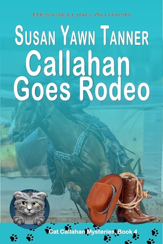 Callahan Goes Rodeo by Susan Yawn Tanner | Goodreads