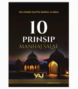 10 Prinsip Manhaj Salaf by Abu Ubaidah Yusuf bin Mukhtar as-Sidawi ...