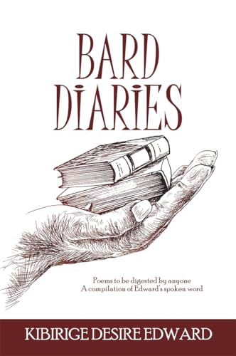 Bard Diaries by Kibirige Desire Edward | Goodreads