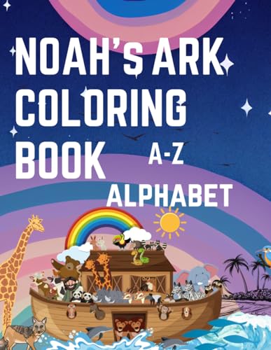 Noah's Ark Coloring Book: A-Z Alphabet and Names of Animals by Carol ...