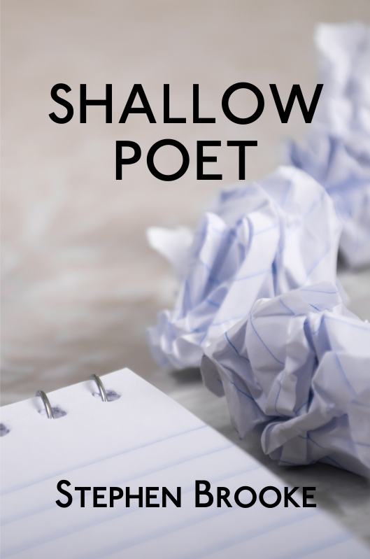 Shallow Poet by Stephen Brooke | Goodreads
