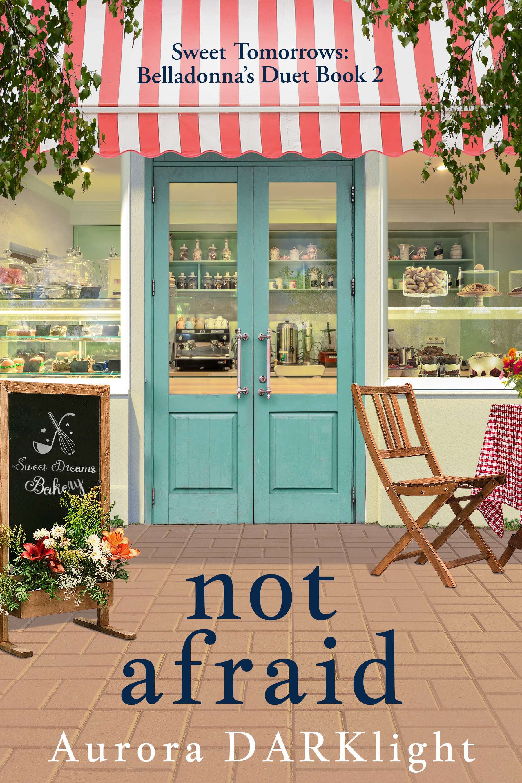 not afraid: Belladonna's Duet Book 2 by Aurora Darklight | Goodreads