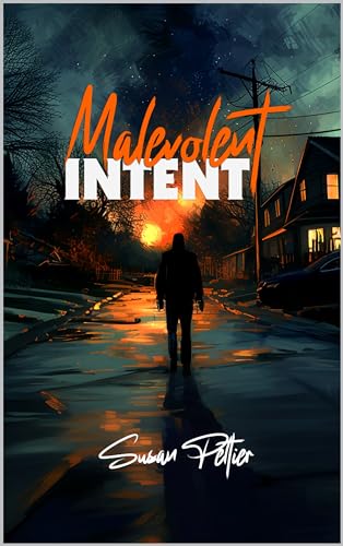 Malevolent Intent by Susan Peltier | Goodreads