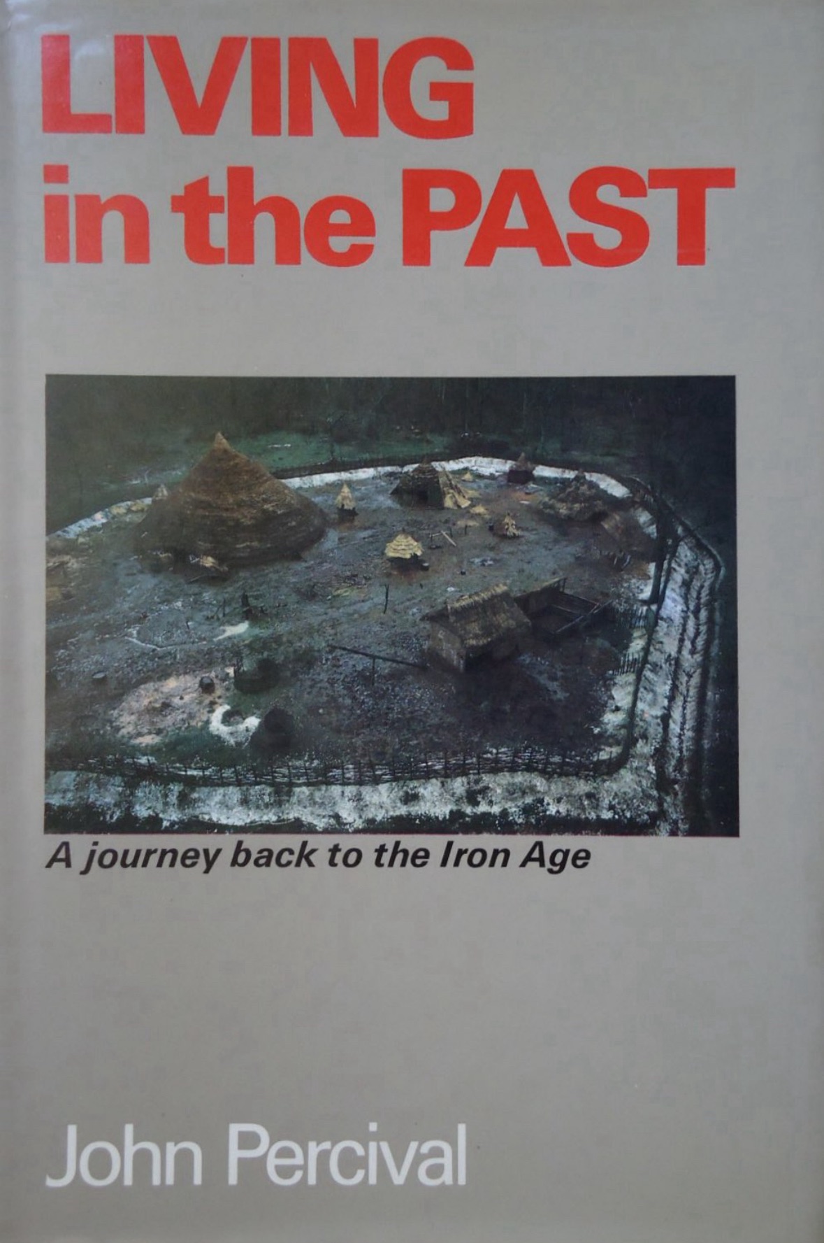 Living in the Past by John Percival | Goodreads
