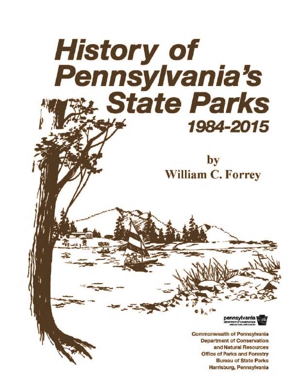 History of Pennsylvania's State Parks, 1984-2015 by William C. Forrey ...
