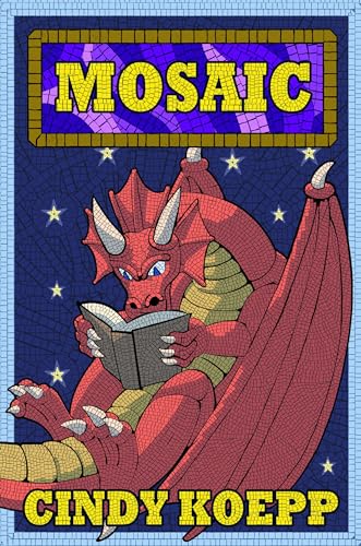 Mosaic by Cindy Koepp | Goodreads