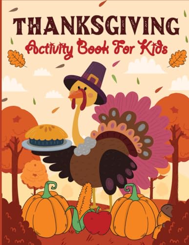 Thanksgiving Activity Book for Kids by Donece D. Houston | Goodreads