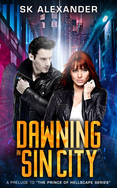 Dawning in Sin City by SK Alexander | Goodreads