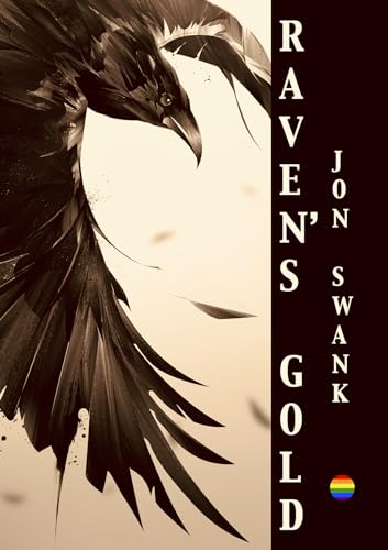 Raven's Gold by Jon Swank | Goodreads