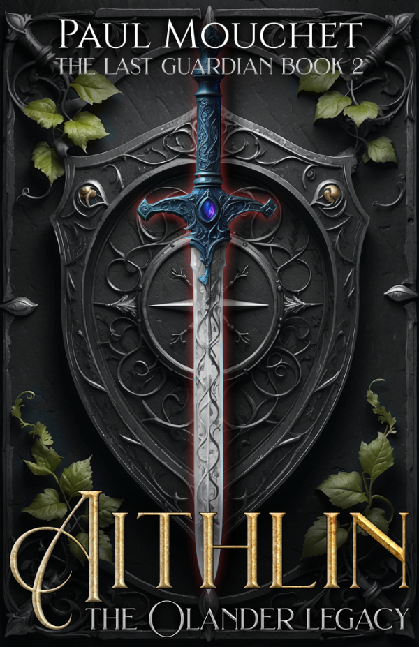 Aithlin ~ The Olander Legacy: A Dark Fantasy Thriller by Paul Mouchet ...