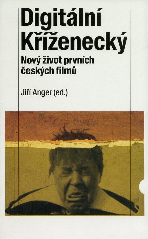 Digitální Kříženecký: Nový život prvních českých filmů by Jiří Anger ...