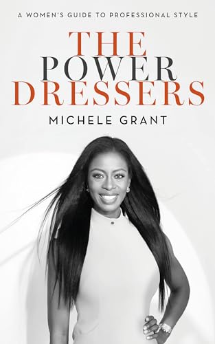The Power Dressers: A Women’s Guide to Professional Style by Michele ...