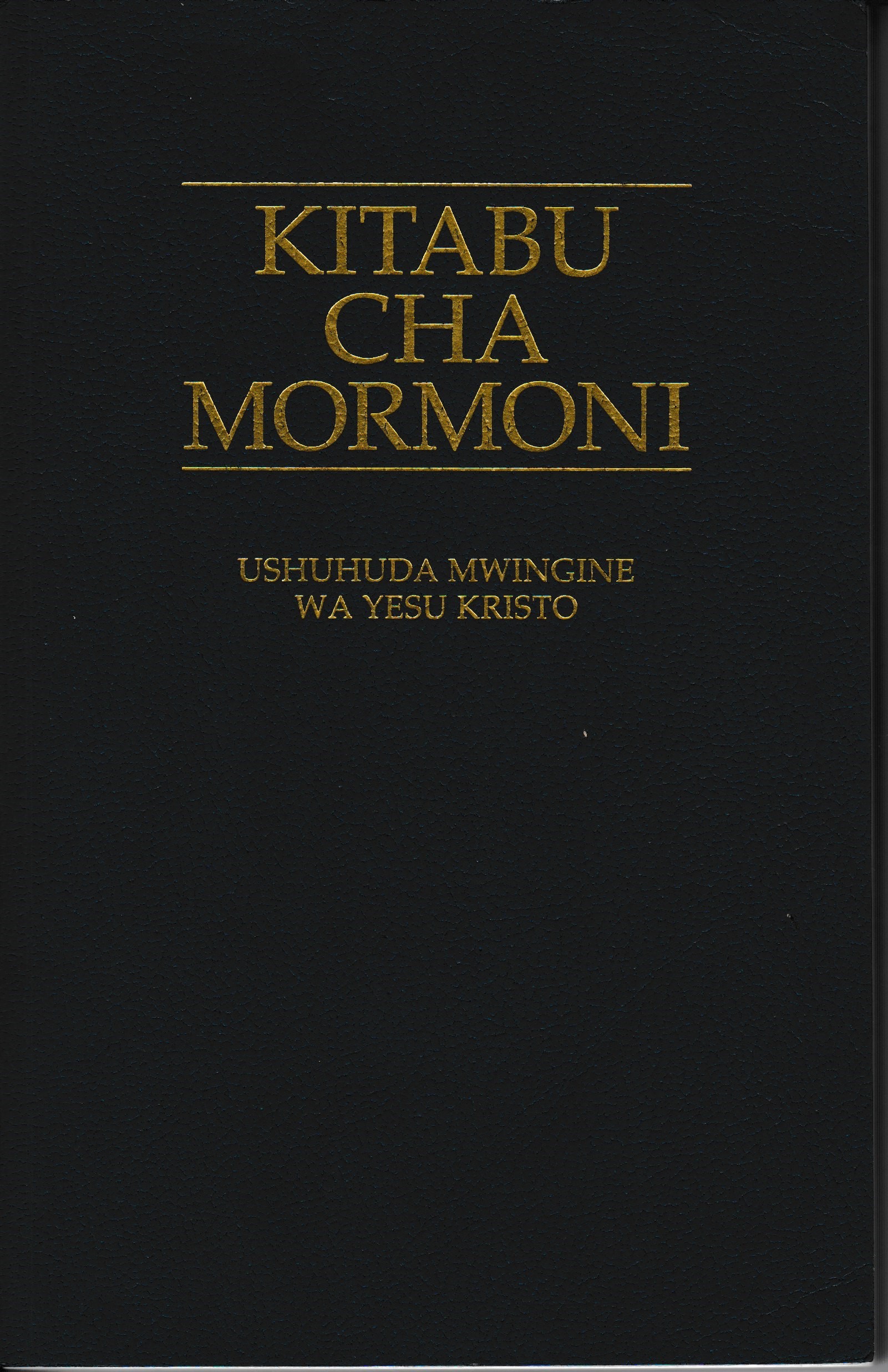 Kitabu cha Mormoni: ushuhuda mwingine wa Yesu Kristo by The Church of ...