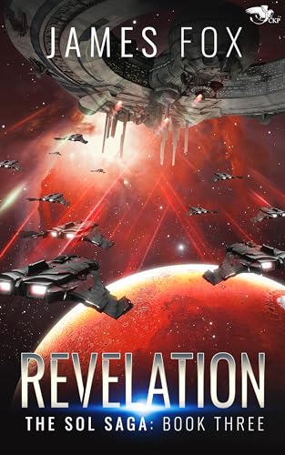 Revelation (The Sol Saga #3) by James Fox | Goodreads