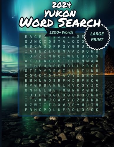 Large Print 1200+ Words Yukon Word Search by Michael Petitpas | Goodreads