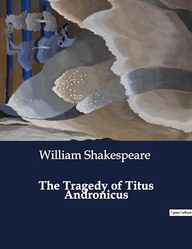 The Tragedy of Titus Andronicus by William Shakespeare | Goodreads