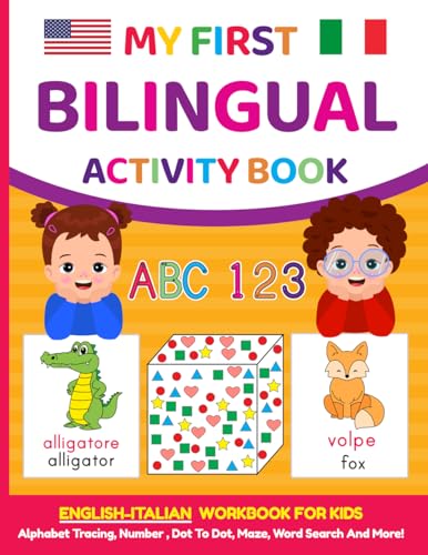 My First Bilingual Activity Book: English-Italian Workbook for Kids 4-6 ...