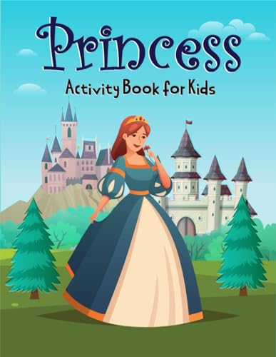Let the magic begin with the Princess Activity Book by Donece D ...