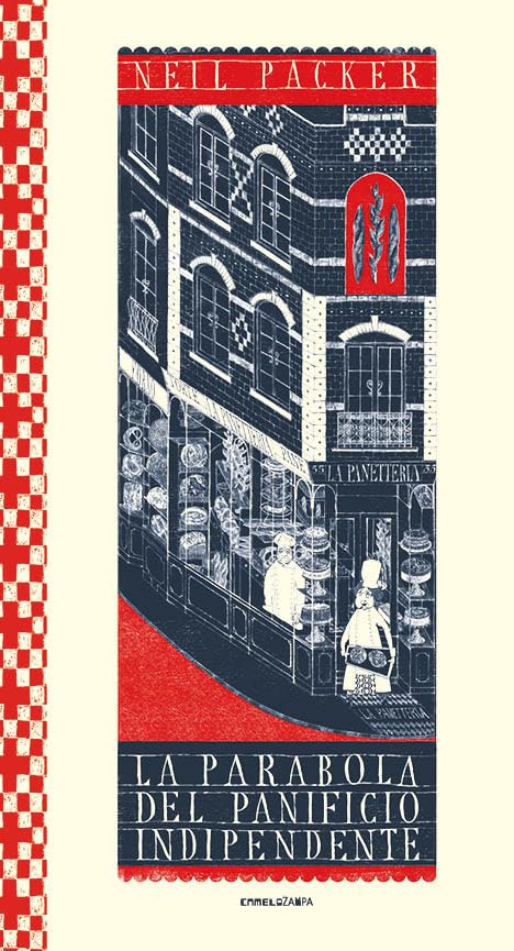 La parabola del panificio indipendente by Neil Packer | Goodreads