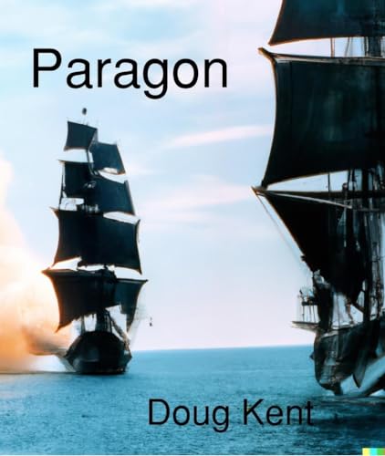 Paragon by Doug Kent | Goodreads