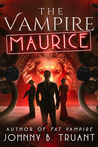 The Vampire Maurice: A Side Series in the Fat Vampire World by Johnny B ...