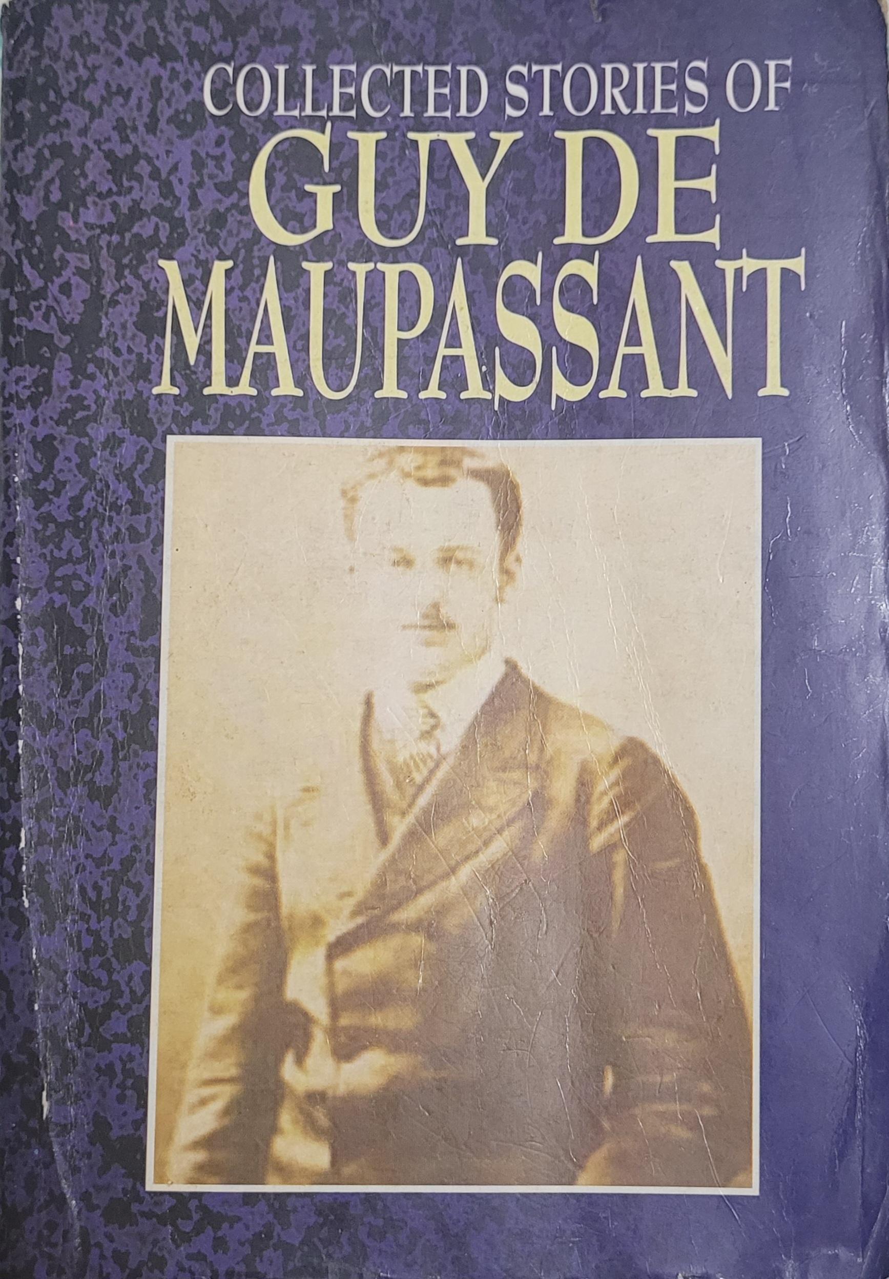 Collected Stories of Guy de Maupassant by Guy de Maupassant | Goodreads
