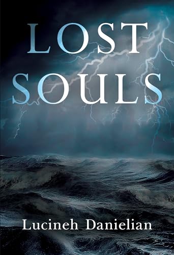 Lost Souls by Lucineh Danielian | Goodreads
