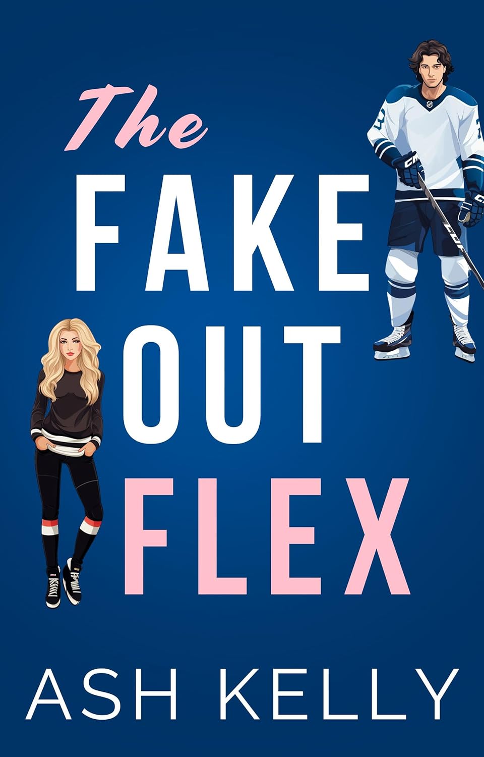 The Fake Out Flex (Hockeymances #1) by Ash Kelly | Goodreads