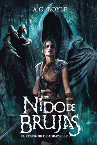 Nido de Brujas: El resurgir de Adrazelle by A.G. Boyle | Goodreads