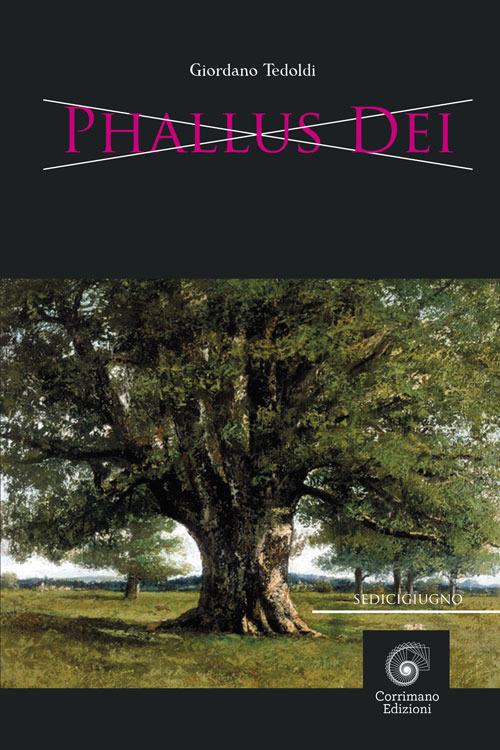 Phallus Dei by Giordano Tedoldi | Goodreads