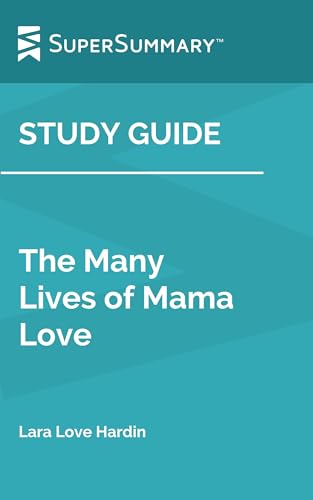Study Guide: The Many Lives of Mama Love by Lara Love Hardin by ...