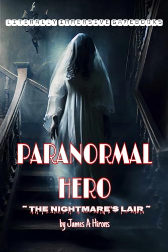 Paranormal Hero 2: The Nightmare's Lair by James A Hirons | Goodreads